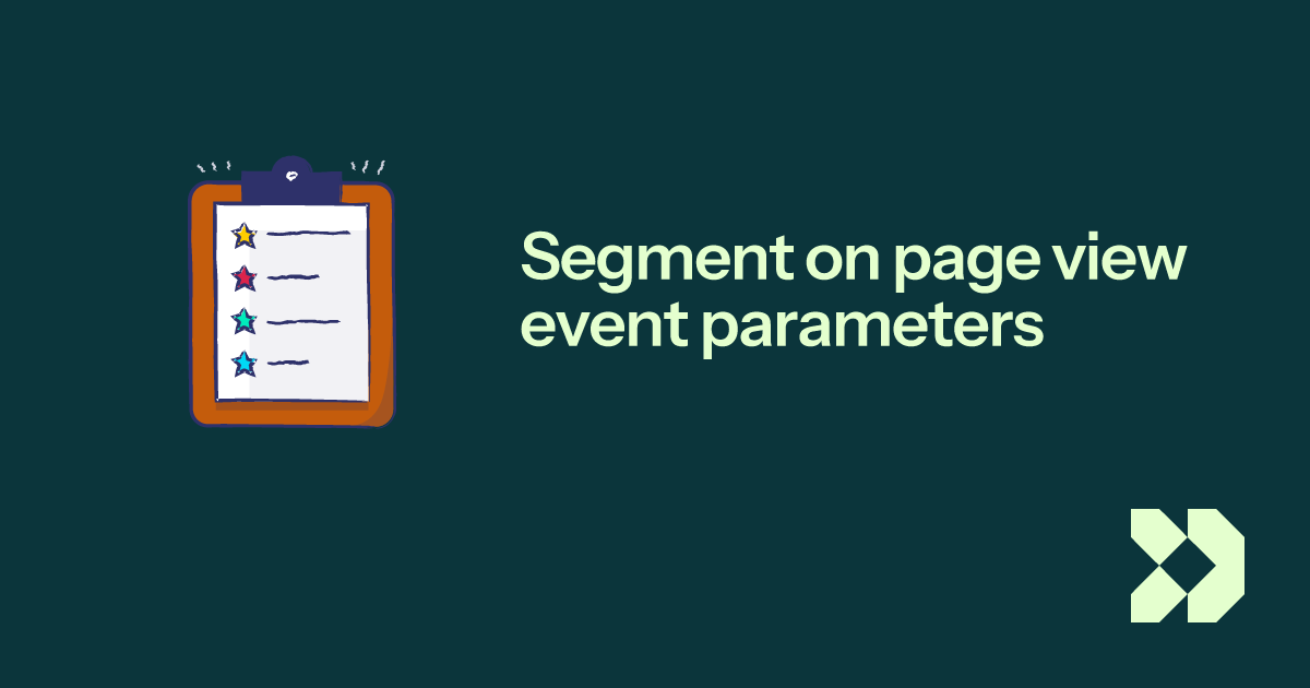 Segment on page view event parameters | Customer.io Docs